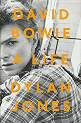 Book Review: “David Bowie: A Life” by Dylan Jones | Beatles-Freak's Reviews